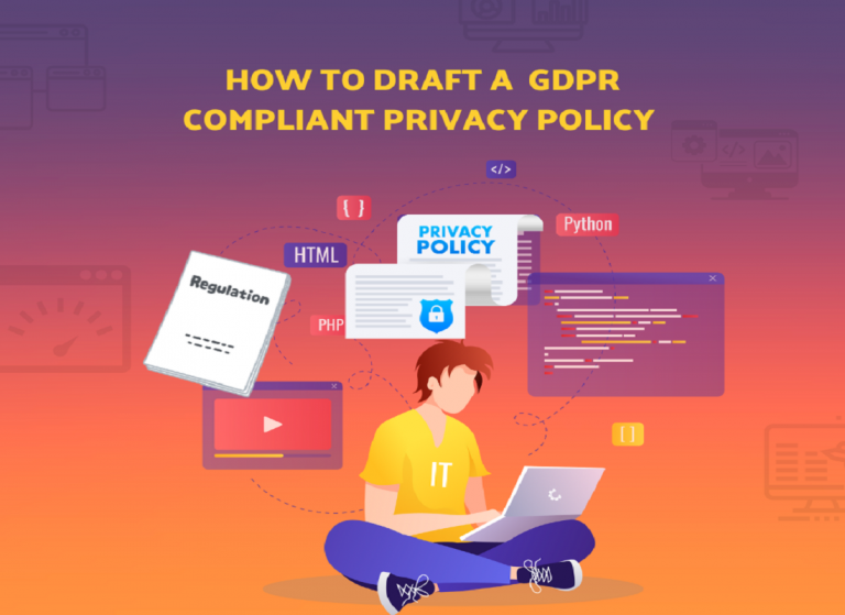 How to draft a GDPR-compliant privacy notice - A guide