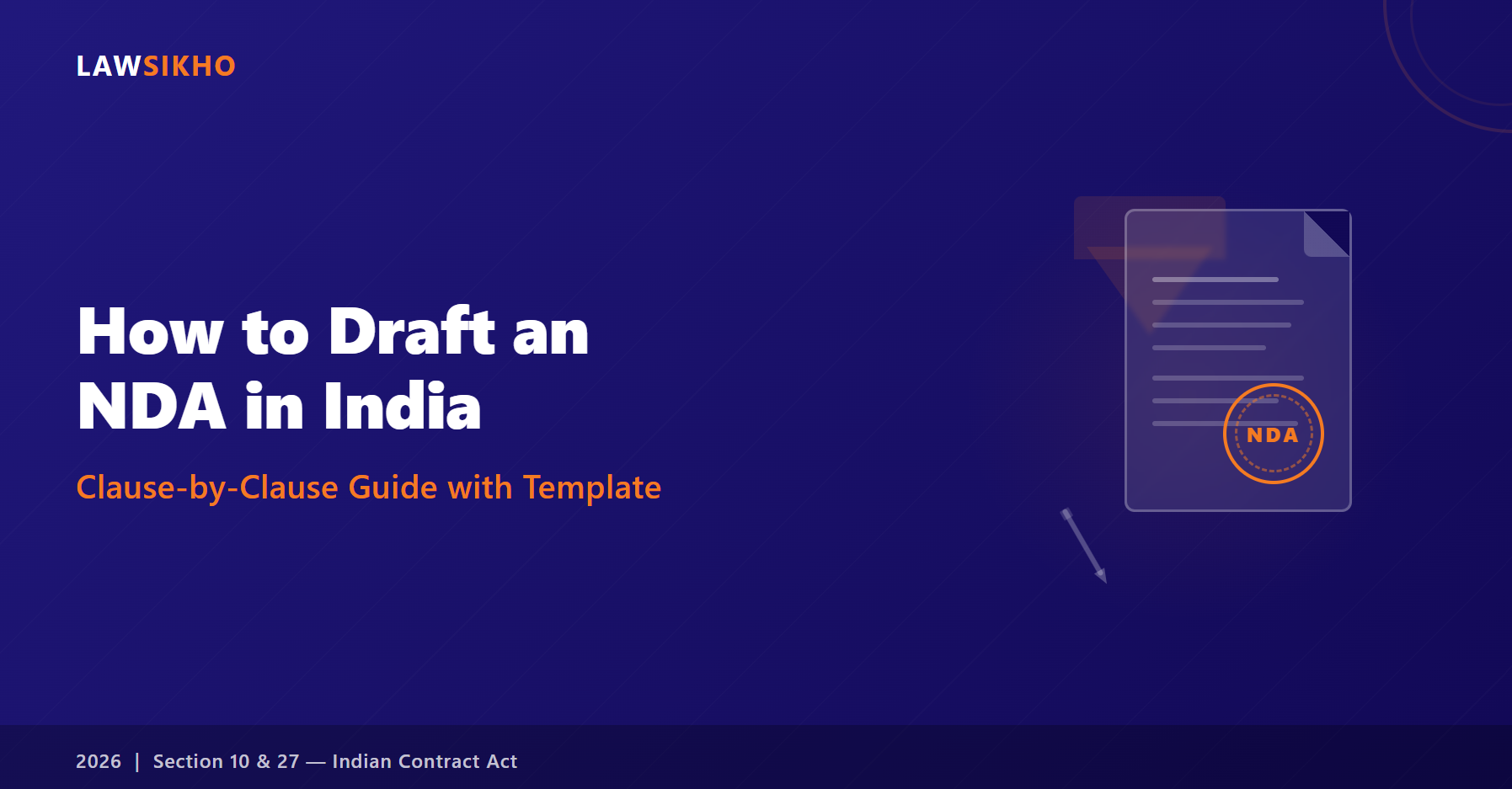 How to Draft an NDA in India (Clause-by-Clause + Template)
